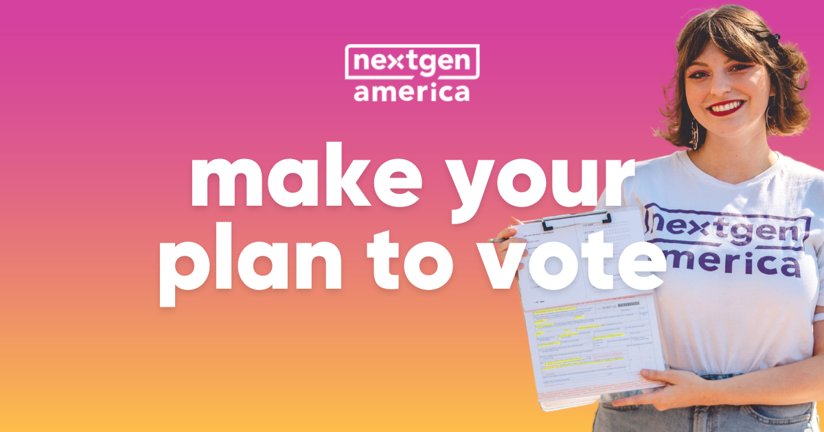 Get Ready to Vote — NextGen America
