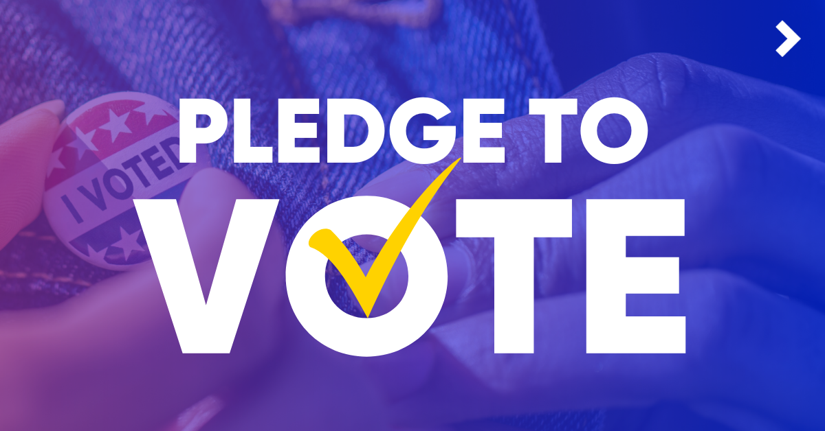 Pledge to Vote — NextGen America